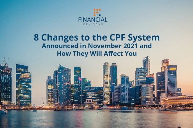 8 Changes to the CPF System Announced in November 2021 and How They ...